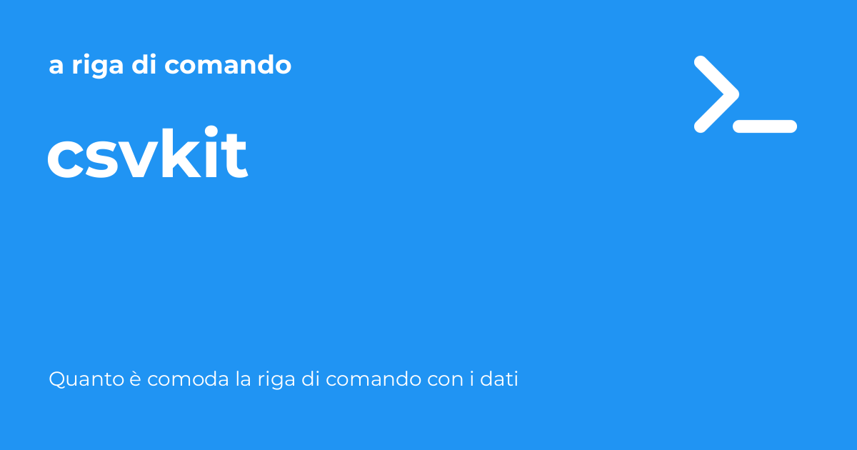 csvkit - a riga di comando