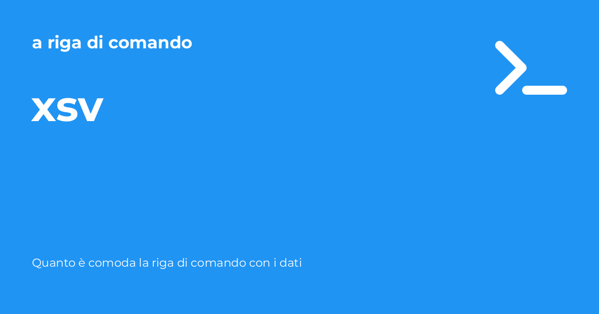 xsv - a riga di comando